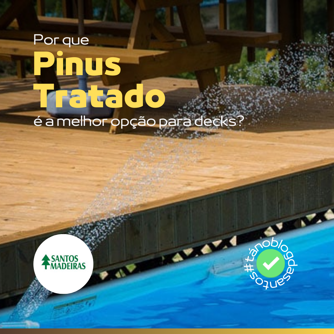 Deck pinus tratado – Blog Santos Madeiras